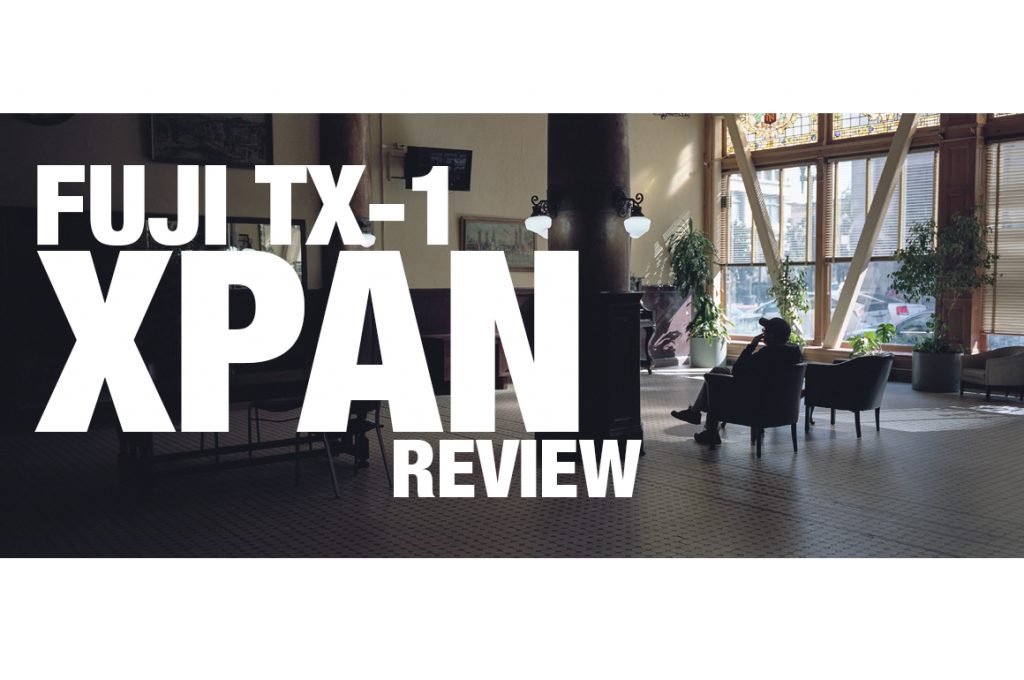 FUJI TX-1 / HASSELBLAD XPAN REVIEW - Photo Basecamp